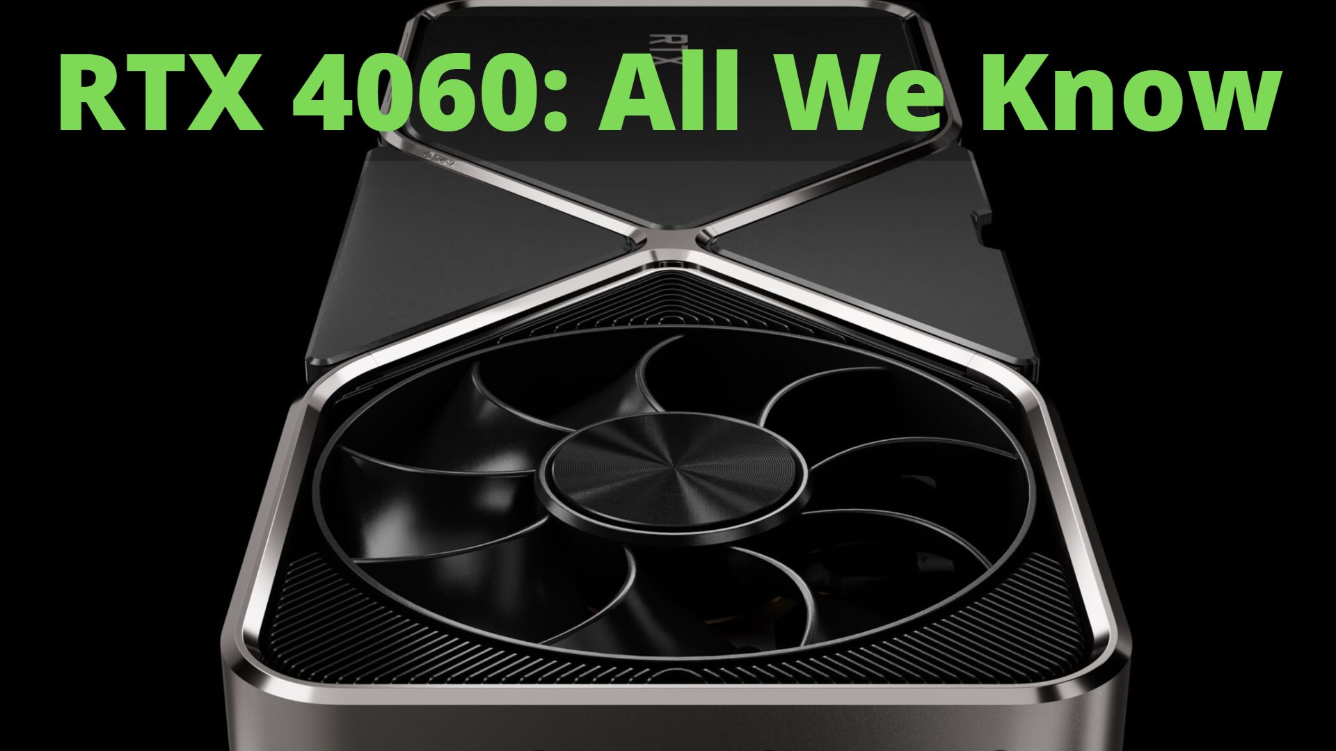 Nvidia RTX 4060 Specs Release Date Price Tech4Gamers