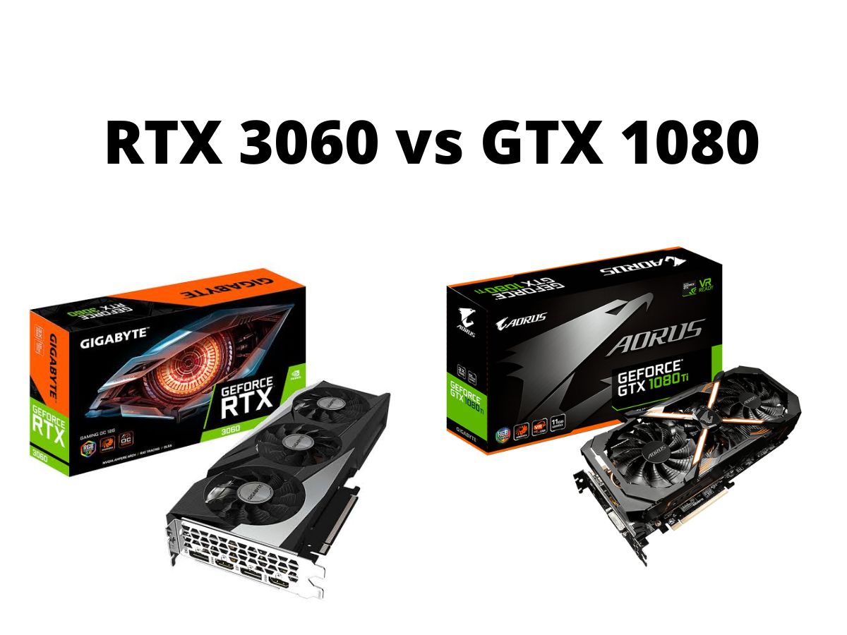 RTX 3060 Vs GTX 1080 Which Is Better In 2023 Tech4Gamers RTX 3060 Vs GTX 1080 Which Is Better In 2023 Tech4Gamers