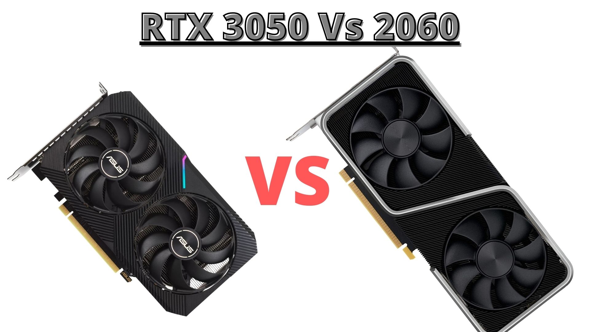 RTX 3050 Vs 2060 Does Cheaper Equate Better Tech4Gamers RTX 3050 Vs 2060 Does Cheaper Equate Better Tech4Gamers