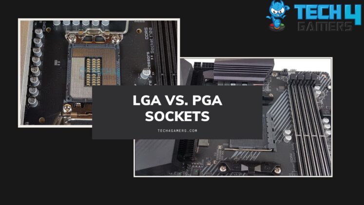 LGA Vs PGA Sockets: We Have A Winner - Tech4Gamers