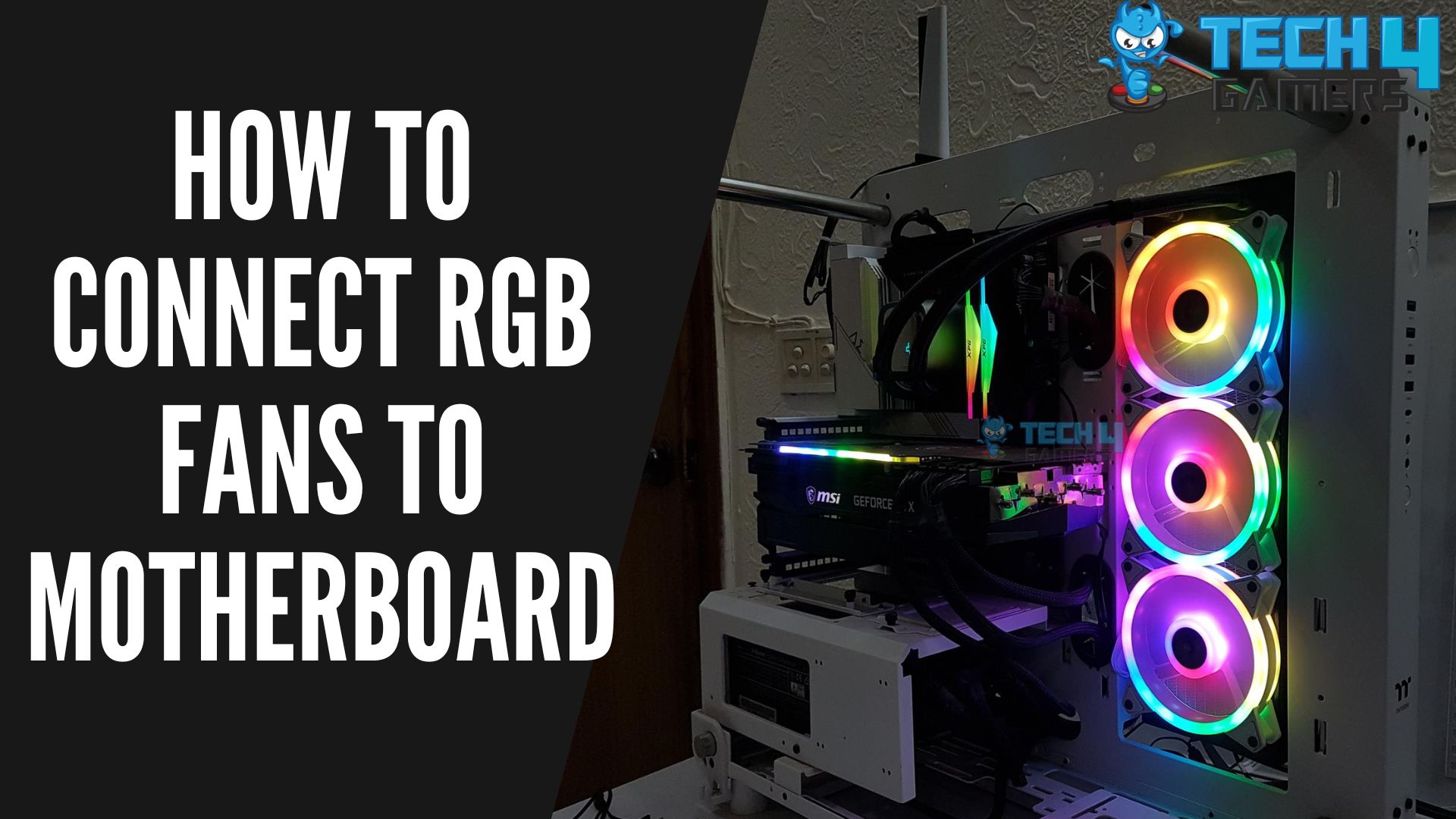 Explained: How To Connect RGB Fans To Motherboard - Tech4Gamers