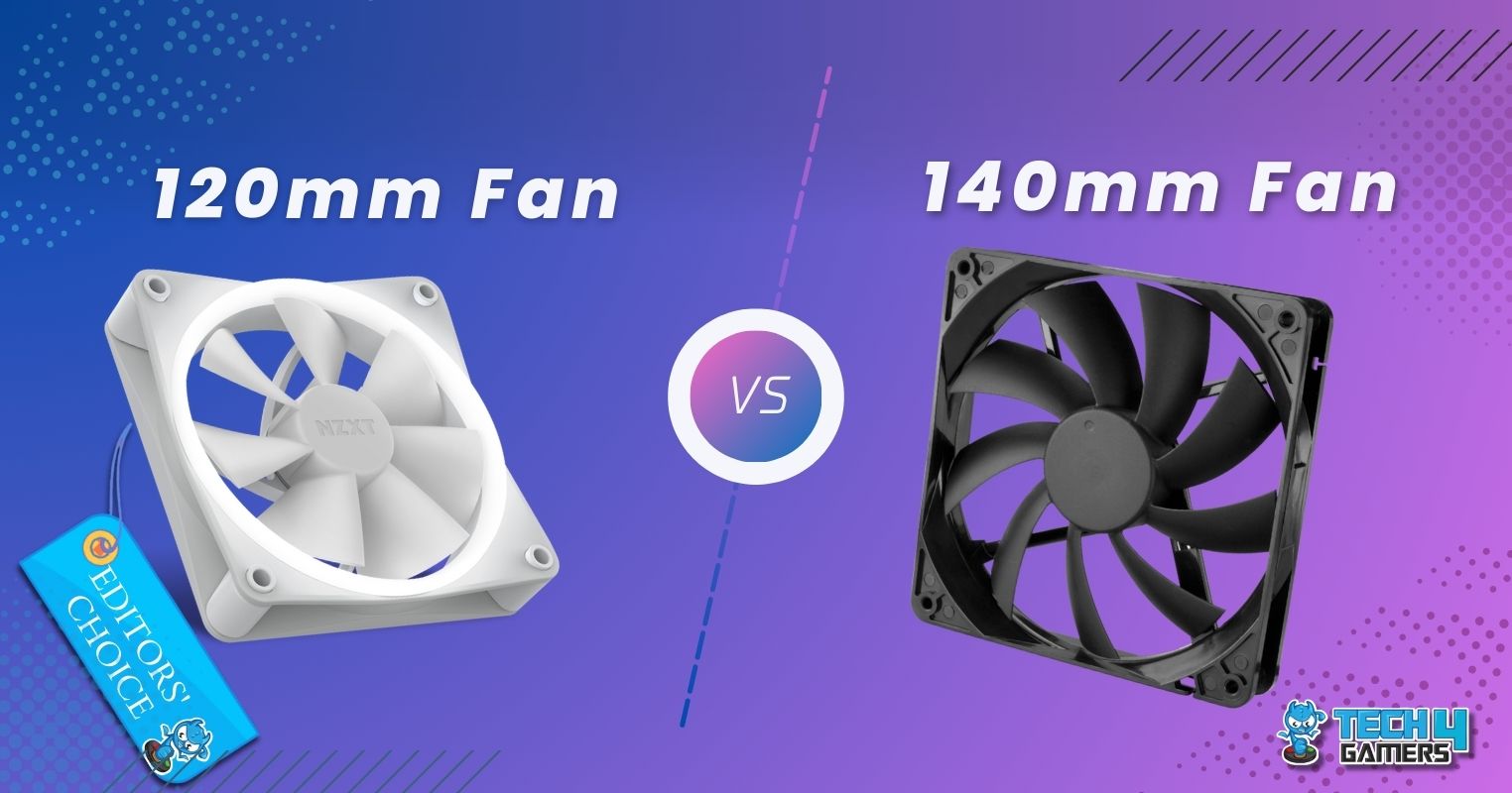 120mm vs 140mm Case Fans: We Tested Both - Tech4Gamers