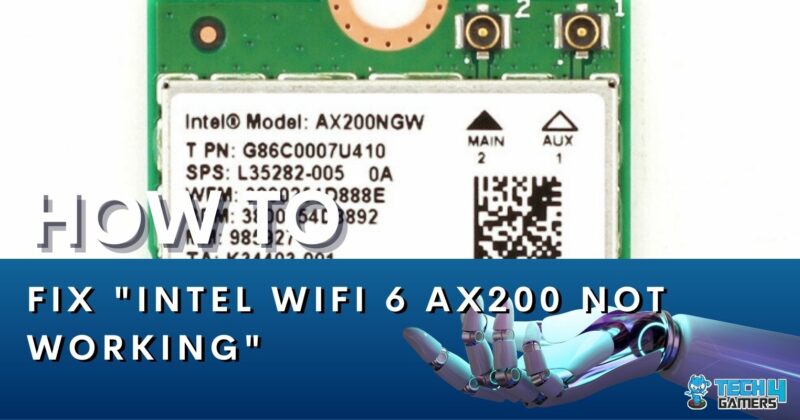 Intel WiFi 6 AX200 Not Working [16 FIXES] - Tech4Gamers