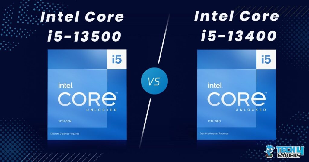 Core i5-13500 Vs i5-13400: Our Recommendation - Tech4Gamers
