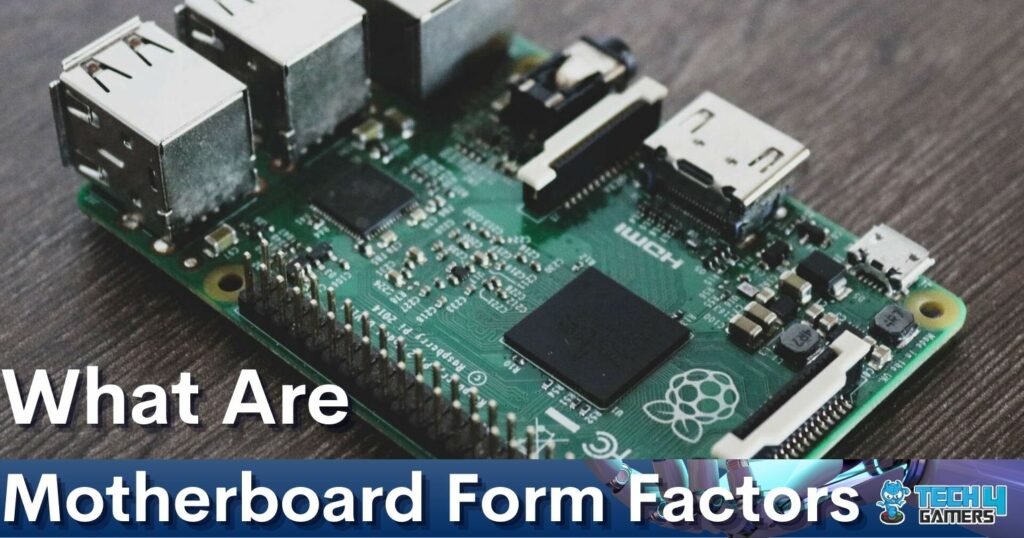 Motherboard Form Factors [All Types & Difference] - Tech4Gamers