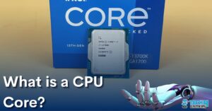 CPU Cores: Everything You Need To Know - Tech4Gamers