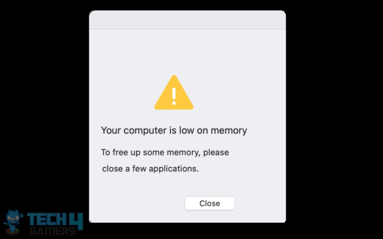 Mac: Your Computer Is Low On Memory [Our Recommended Fixes] - Tech4Gamers