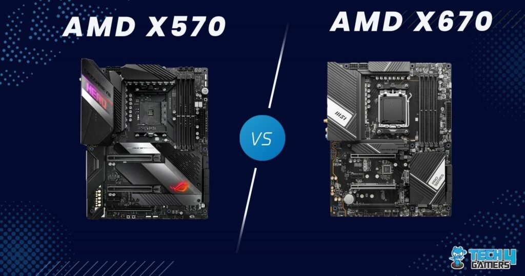 X570 Vs X670 Motherboards: Our Recommendation - Tech4Gamers