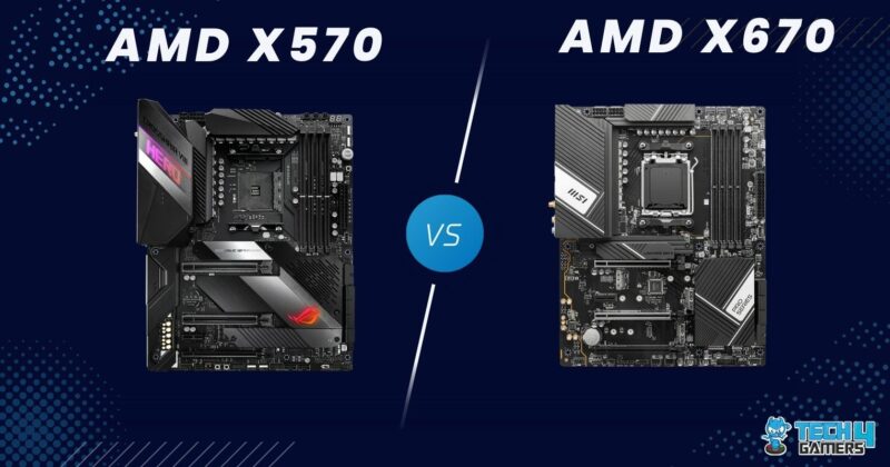 X570 Vs X670 Motherboards: Our Recommendation - Tech4Gamers