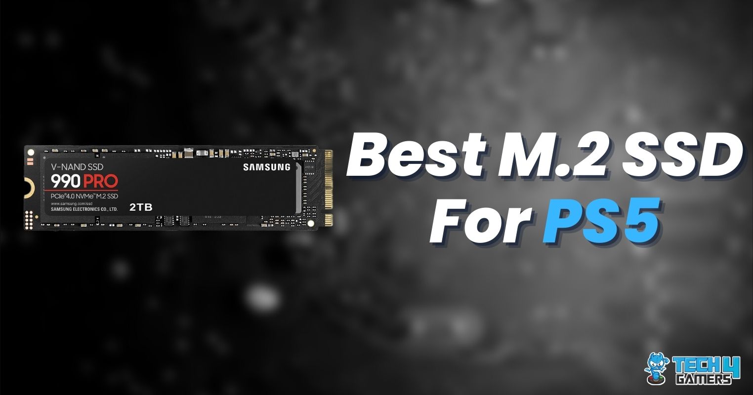 BEST SSD For PS5 [Our Top Picks] - Tech4Gamers