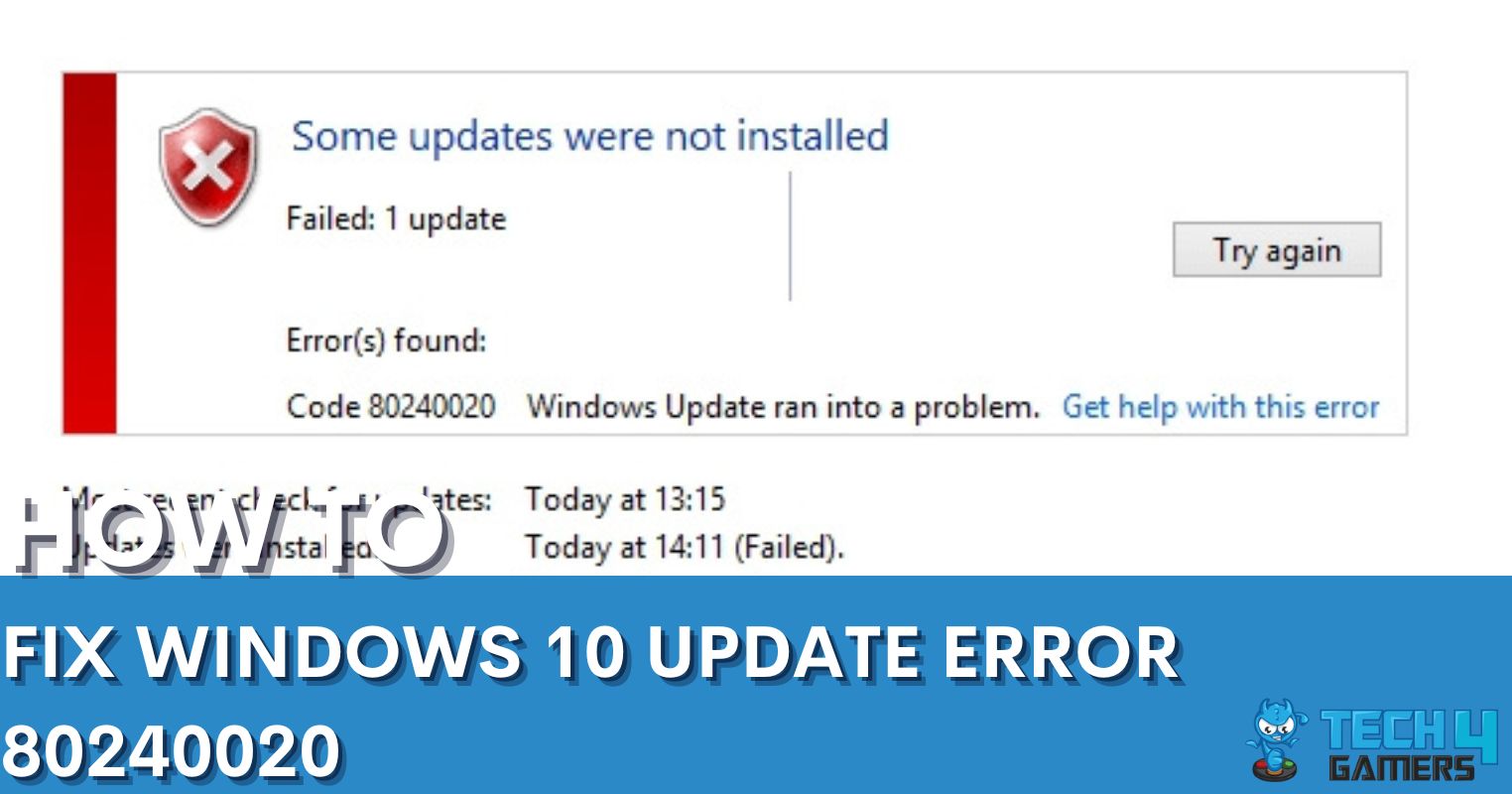 We Solved the Windows 10 Update Error 80240020 - Tech4Gamers