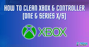 How To Clean Xbox Console & Controller [One & Series X/S] - Tech4Gamers