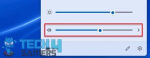Our Proven Ways To Fix Windows 11 Volume Slider Not Working - Tech4Gamers