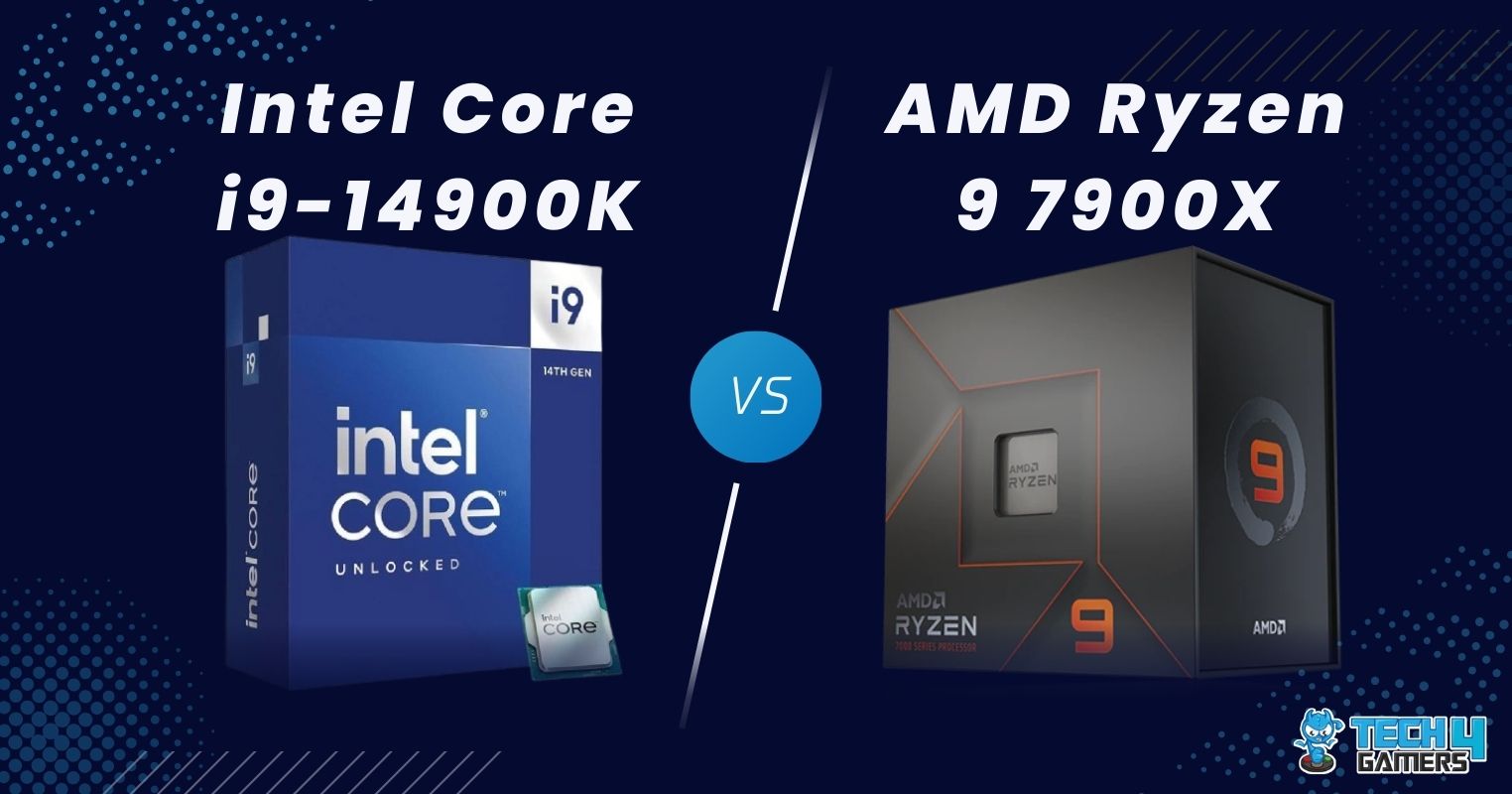 Core i9 14900K Vs Ryzen 9 7900X: We Benchmarked Both - Tech4Gamers