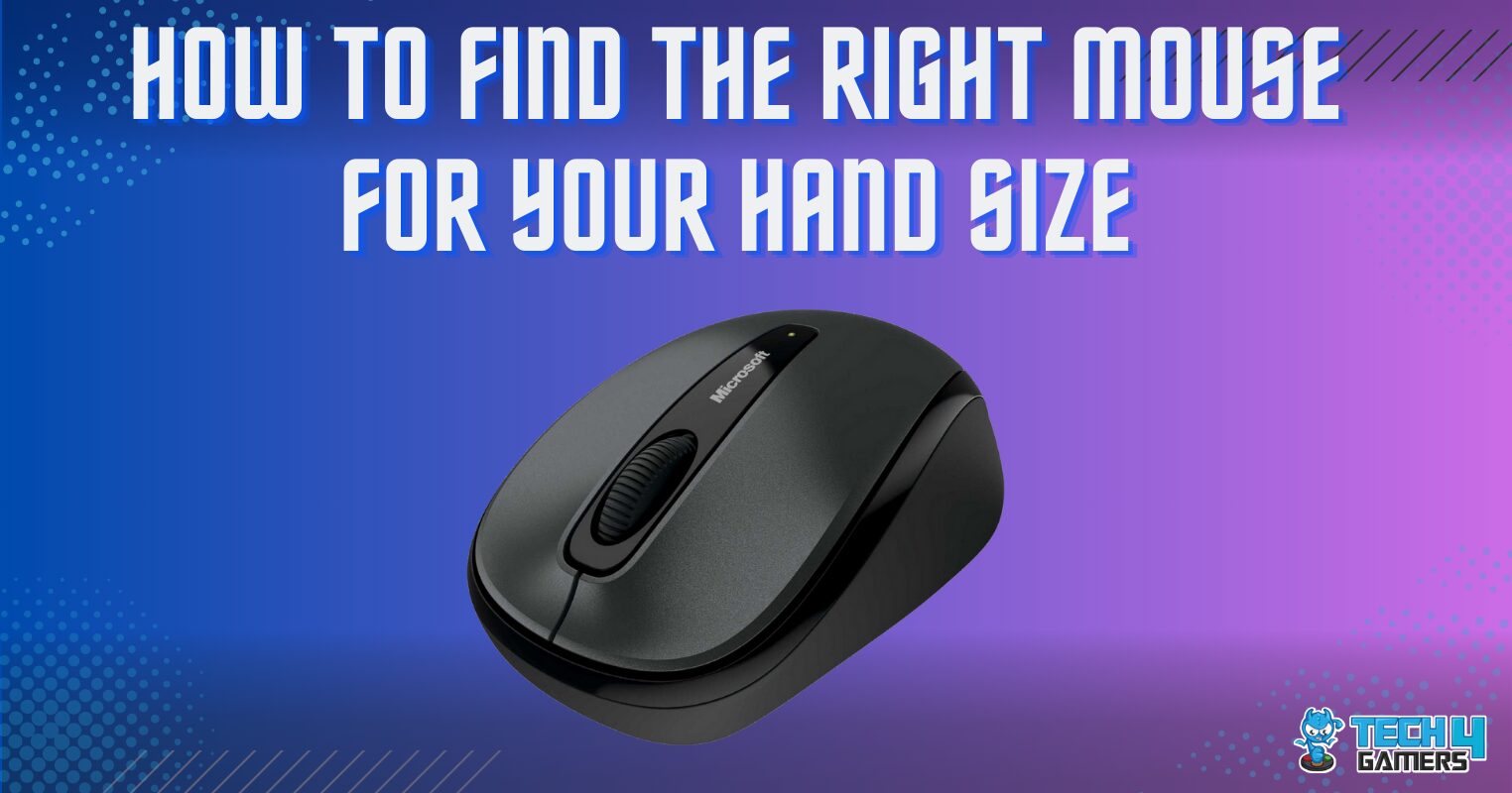 How To Find The Right Mouse For Your Hand Size? - Tech4Gamers