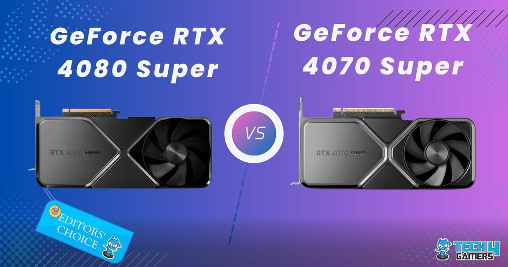 RTX 4070 Super Vs RTX 4080 Super: Our Recommendation