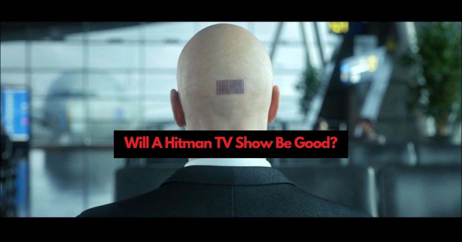 A Hitman TV Series Would Be A Pleasure To Watch - Tech4Gamers