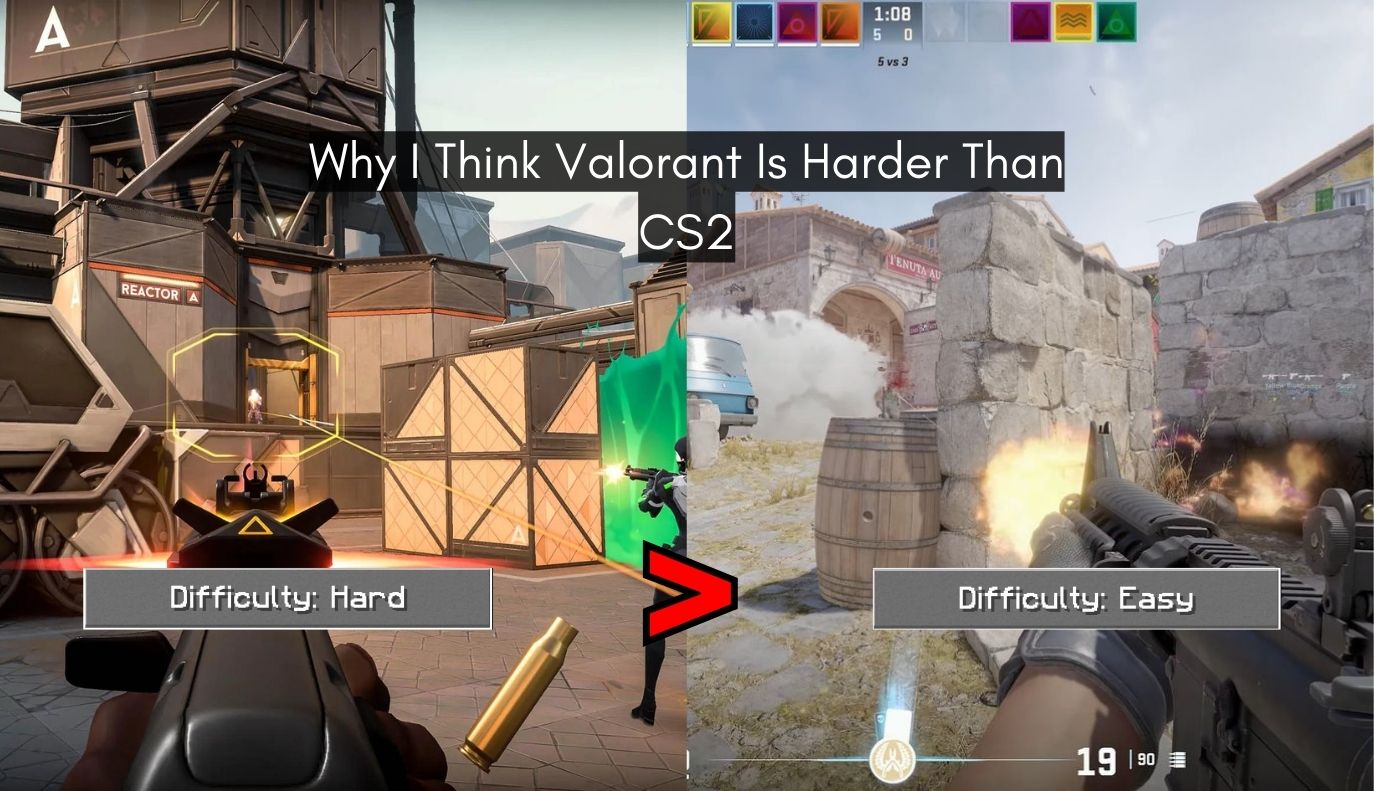 Why I Think Valorant Is Harder Than CS2 - Tech4Gamers