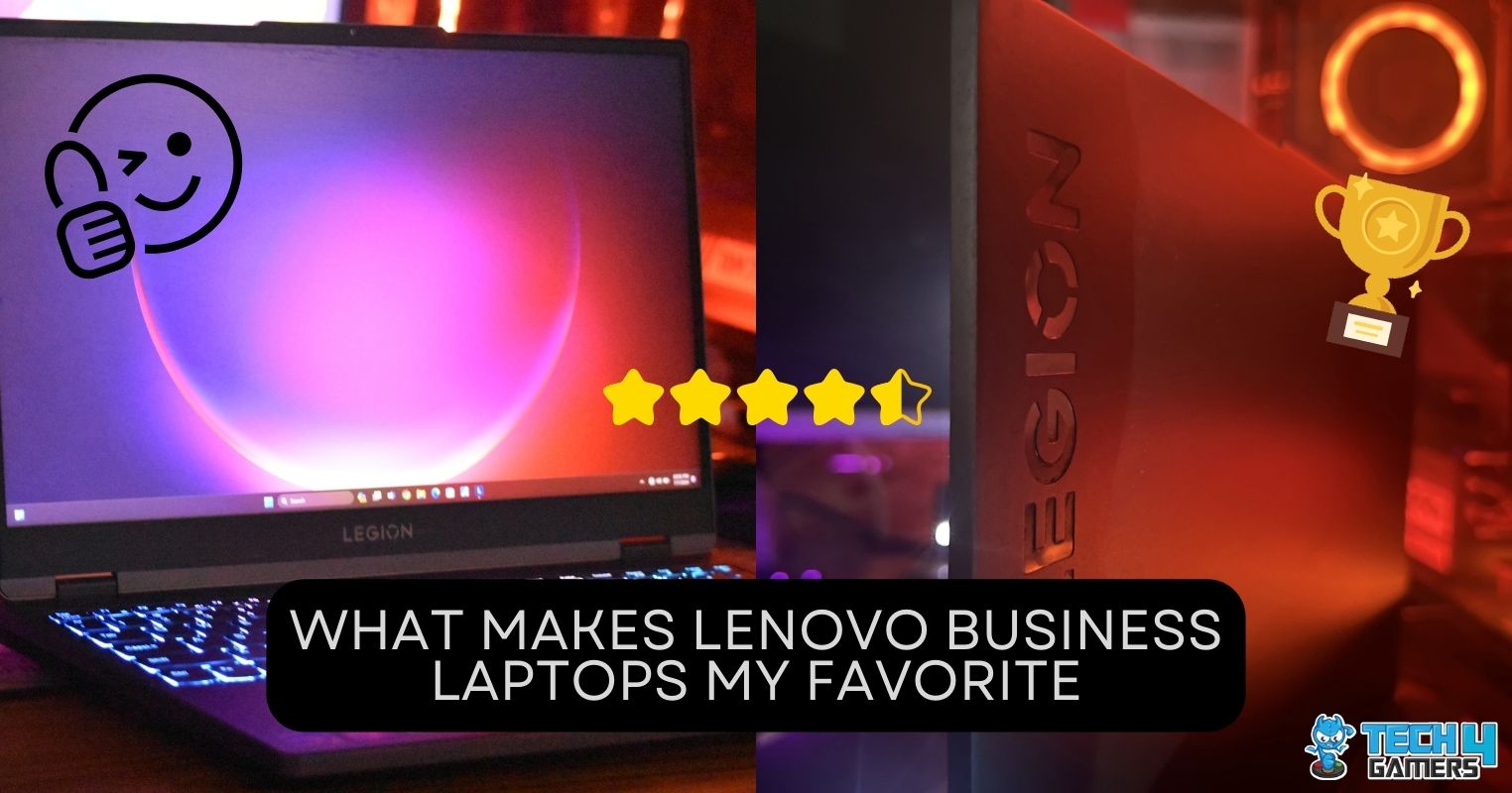 What Makes Lenovo Business Laptops My Favorite - Tech4Gamers