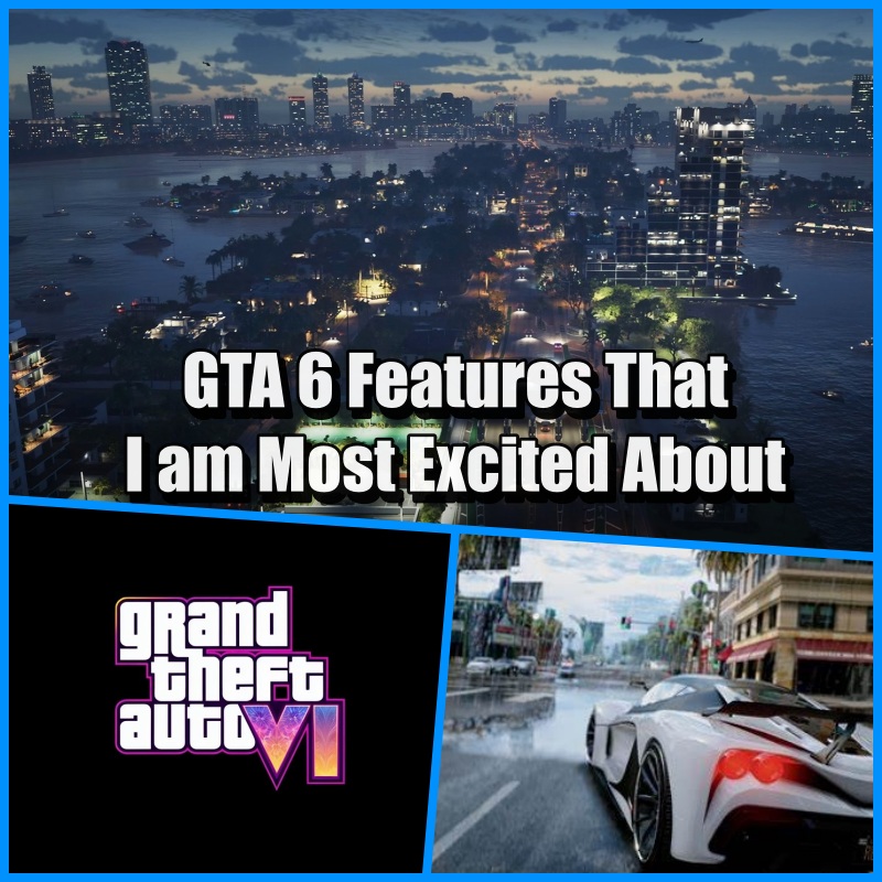 GTA 6 Features That I Am Most Excited About - Tech4Gamers