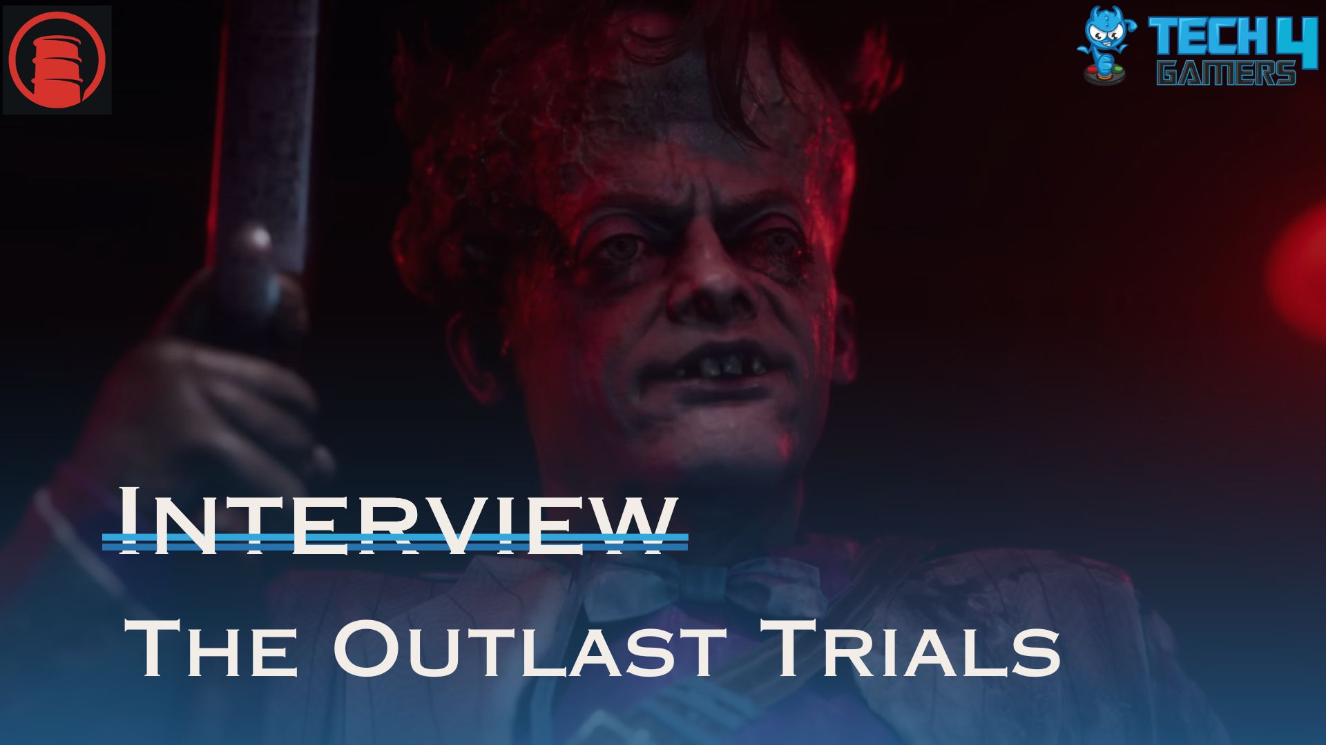 The Outlast Trials Interview - Red Barrels Intends To Establish Second Team