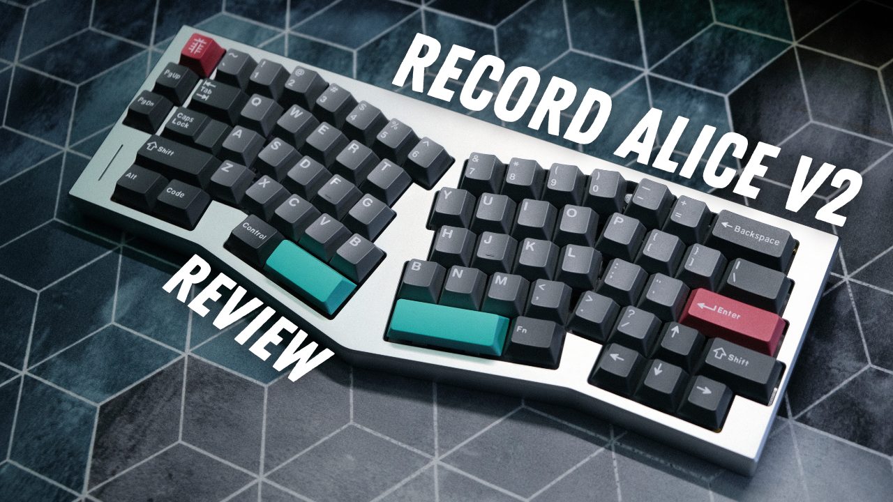 Record Alice V2 Custom Keyboard Review: A Clack-Tastic Ergo - Tech4Gamers