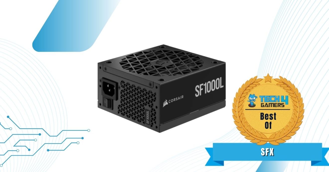 The Best 1000W PSUs - Tested With Benchmarks - Tech4Gamers